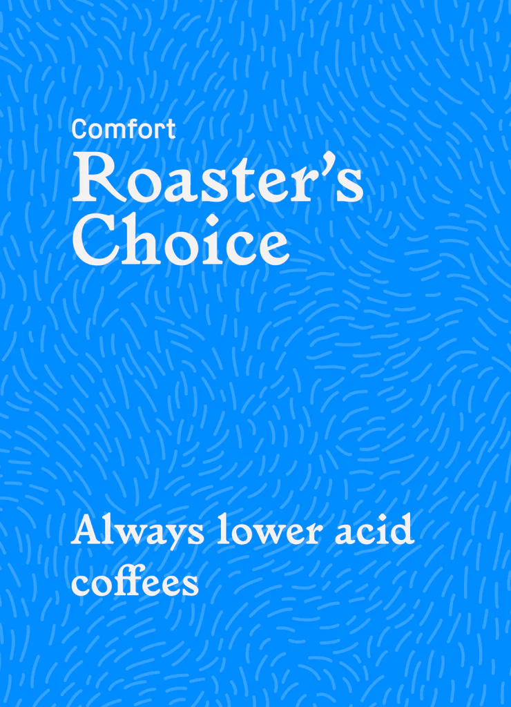 Roaster's Choice - Comfort - Coffee from L... - Every Coffee